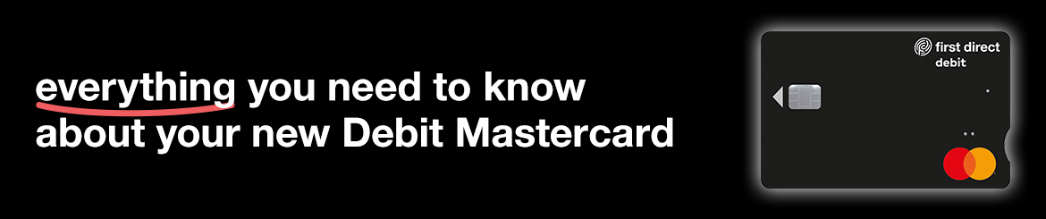Your Debit Mastercard | first direct